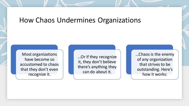 THE OUTSTANDING ORGANIZATION - Patterns of Behavior that Undermine ...