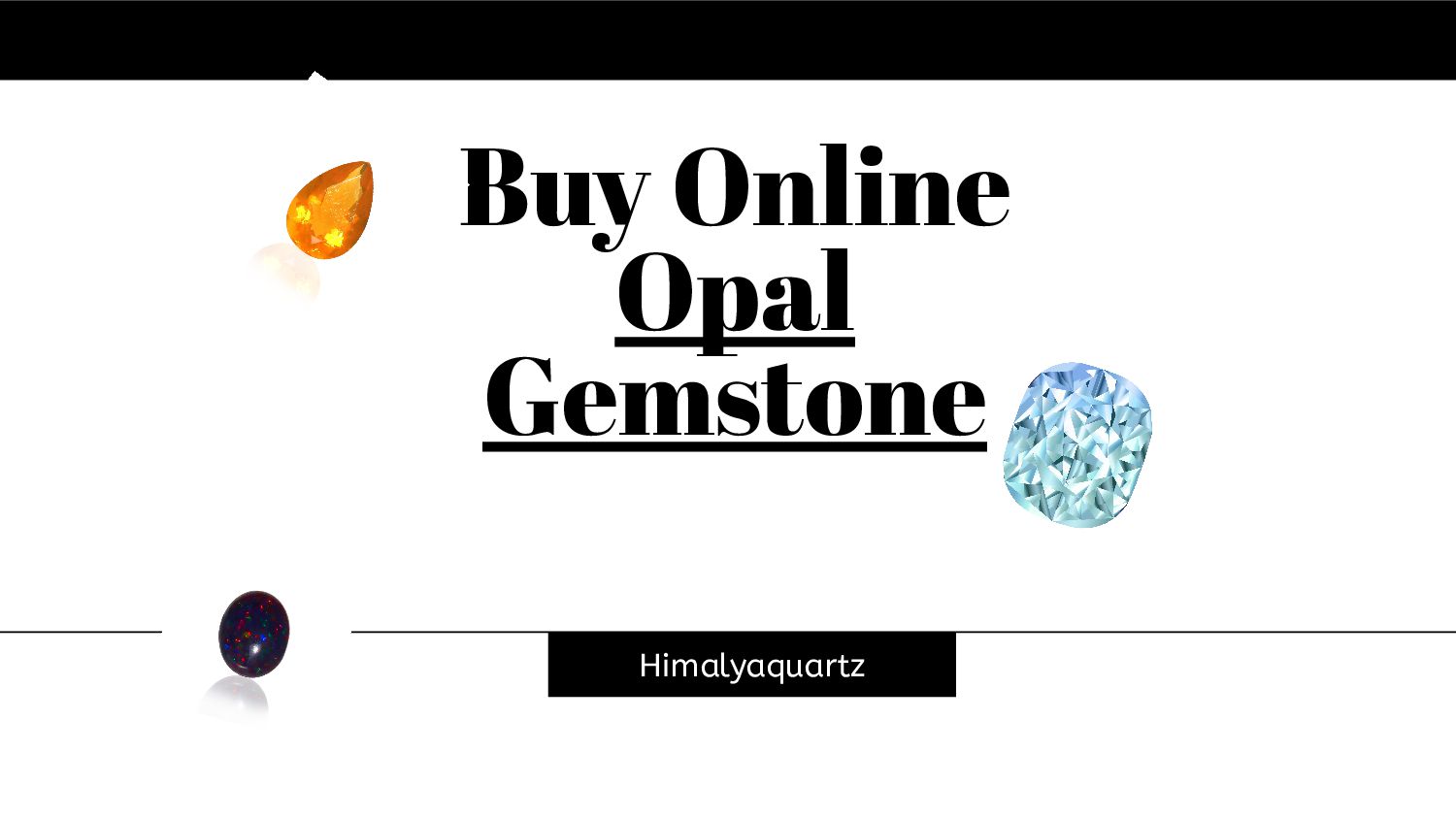 Opal Gemstone - Speaker Deck