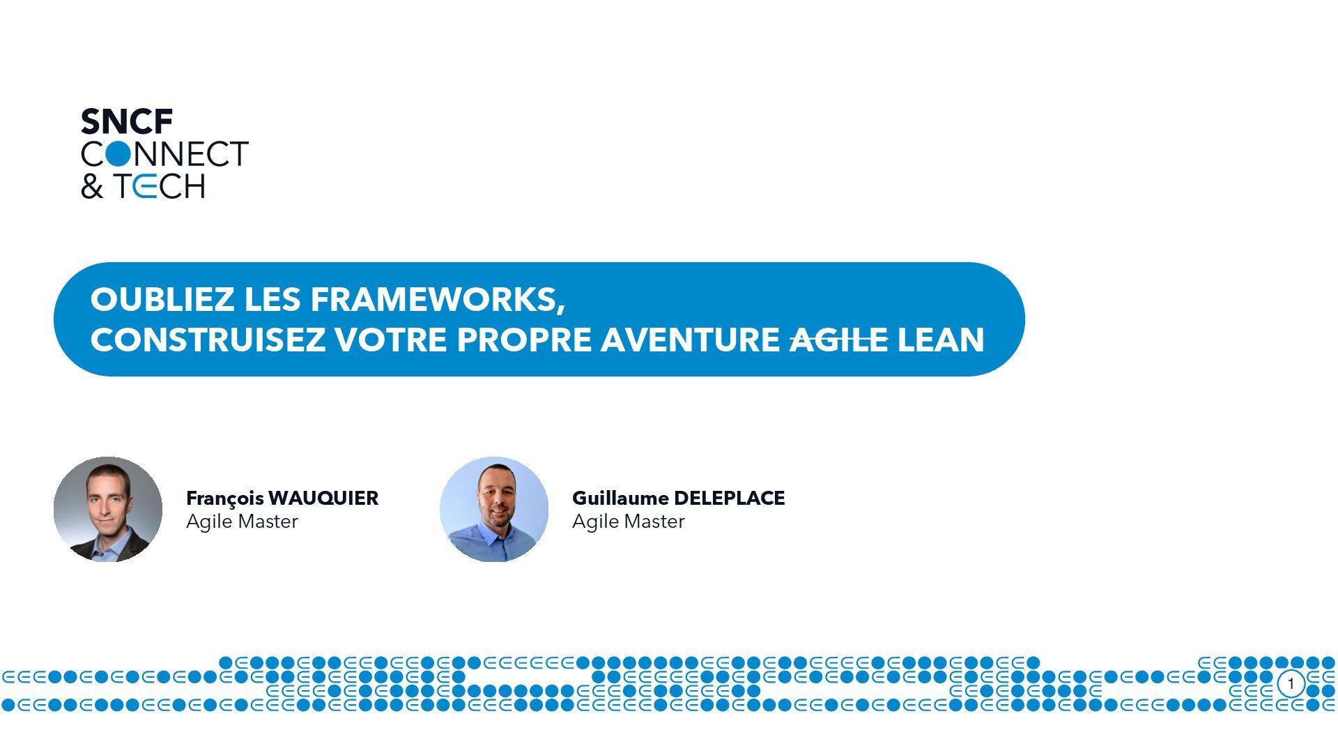 Oubliez les frameworks, construisez votre propre aventure –agile– lean - Speaker Deck