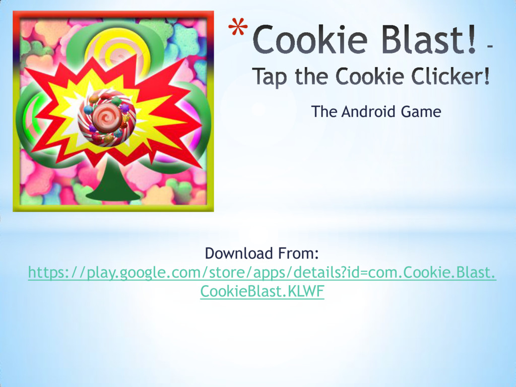 Cookie Blast! - Tap the Cookie Clicker! - Speaker Deck