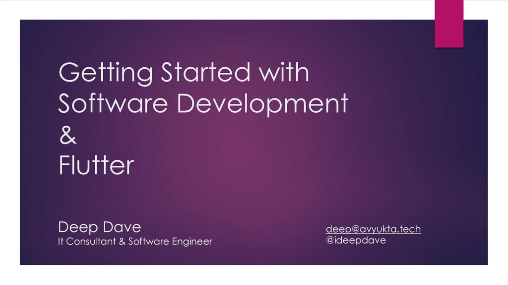 Getting Started with Software Development & Flutter - Speaker Deck