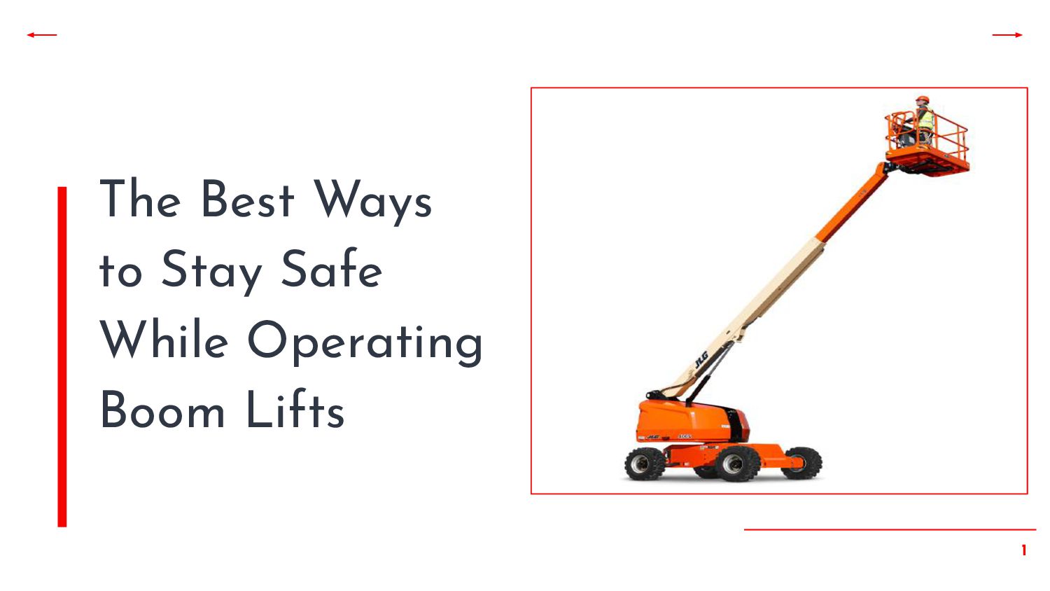 The Best Ways to Stay Safe While Operating Boom Lifts - Speaker Deck