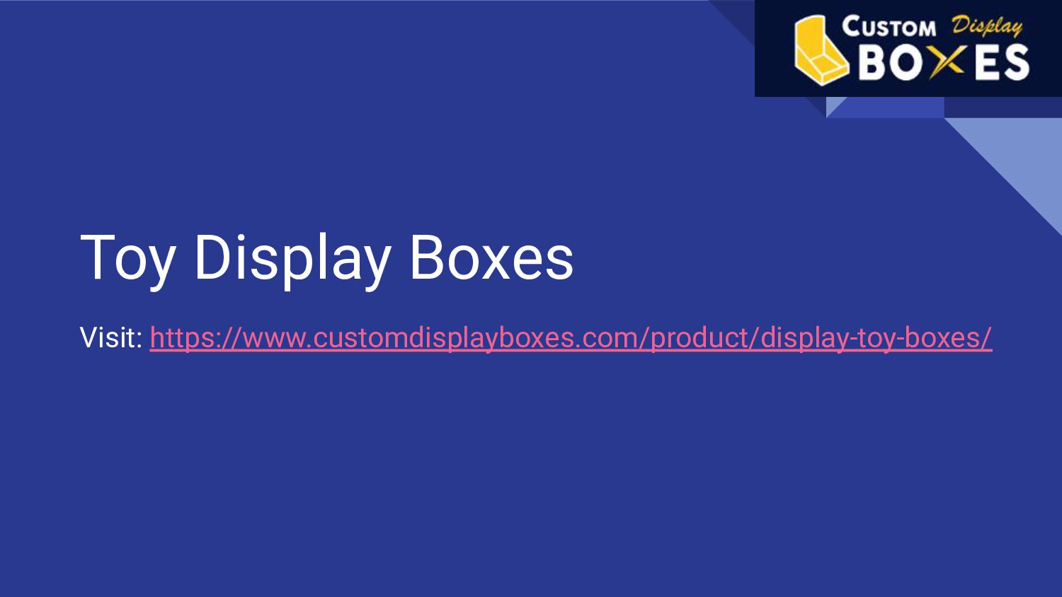 Toy Display Boxes - Speaker Deck