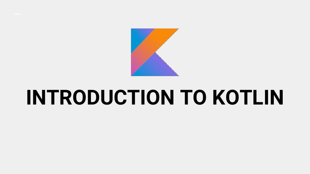 Introduction to Kotlin - Speaker Deck